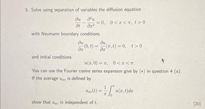 Solved 5. Solve using separation of variables the diffusion | Chegg.com