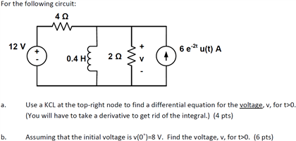 Solved: For The Following Circuit: Use A KCL At The Top-ri... | Chegg.com