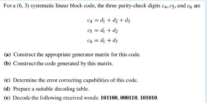 Solved For A 63 ﻿systematic Linear Block Code The Three 