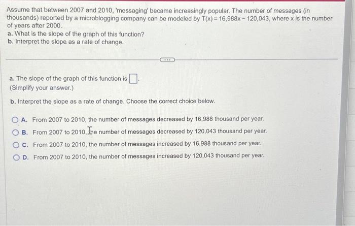 Solved Assume that between 2007 and 2010, 'messaging' became | Chegg.com