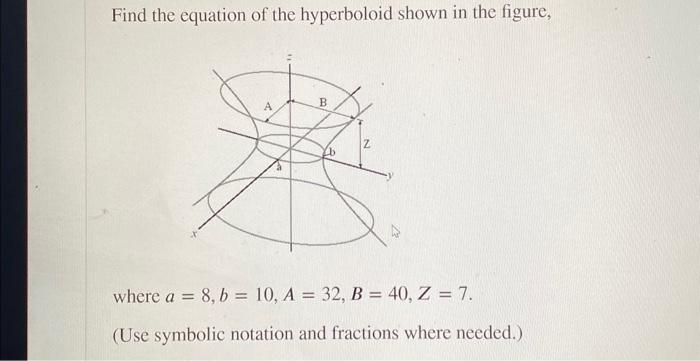 Solved Find the equation of the hyperboloid shown in the | Chegg.com