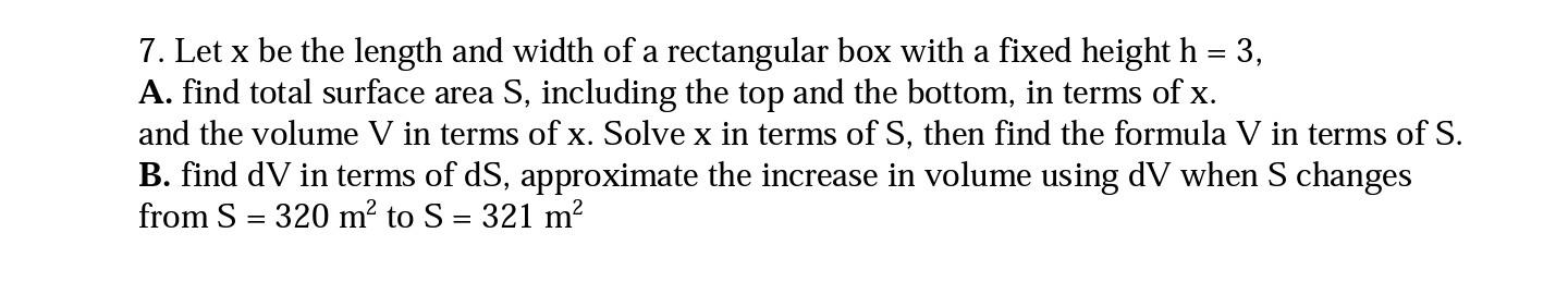 Solved 7. Let x be the length and width of a rectangular box | Chegg.com