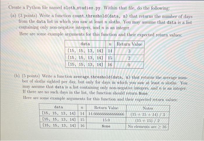 Solved 2. You're on an exciting sloth-studying expedition in | Chegg.com