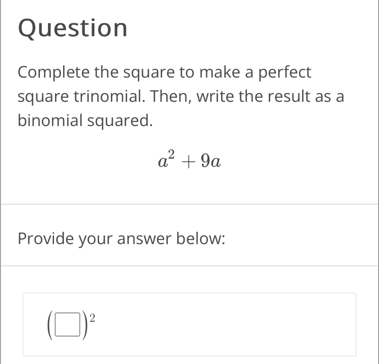 Solved QuestionComplete the square to make a perfect square | Chegg.com