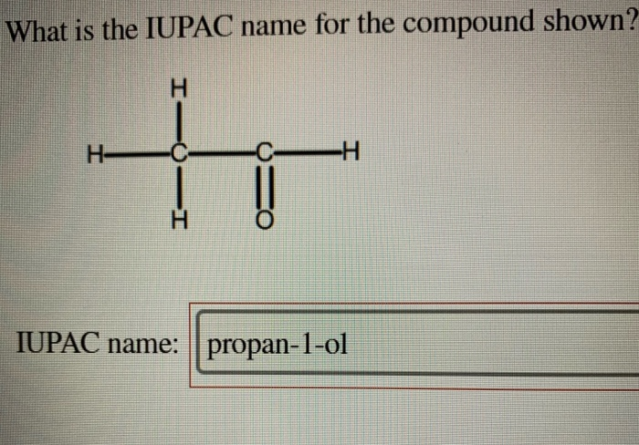 Solved What is the IUPAC name for the compound shown? 0 o= | Chegg.com