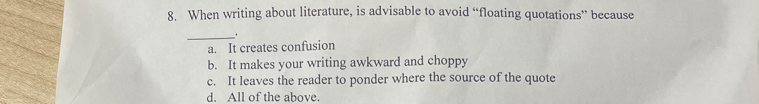 Solved When writing about literature, is advisable to avoid | Chegg.com