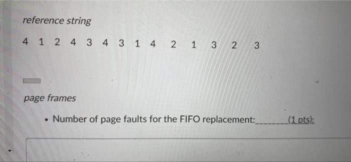 Solved Consider the following page reference string: 4. 1. | Chegg.com
