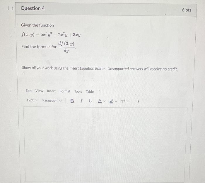 Solved D Question 4 6 pts Given the function f(x,y) = 5x Solved D Question 4 6 pts Given the function f(x,y) = 5x