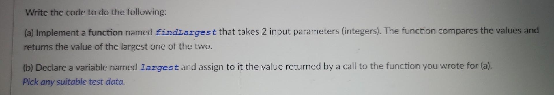 Solved Write the code to do the following: (a) Implement a | Chegg.com