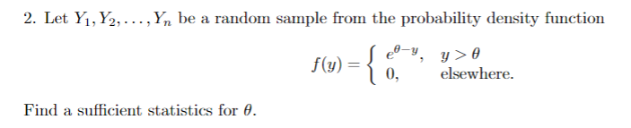 Solved Let Y1,Y2,dots,Yn ﻿be a random sample from the | Chegg.com