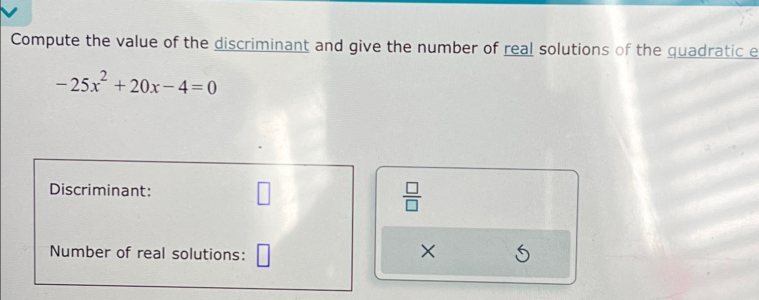 Solved Compute the value of the discriminant and give the | Chegg.com