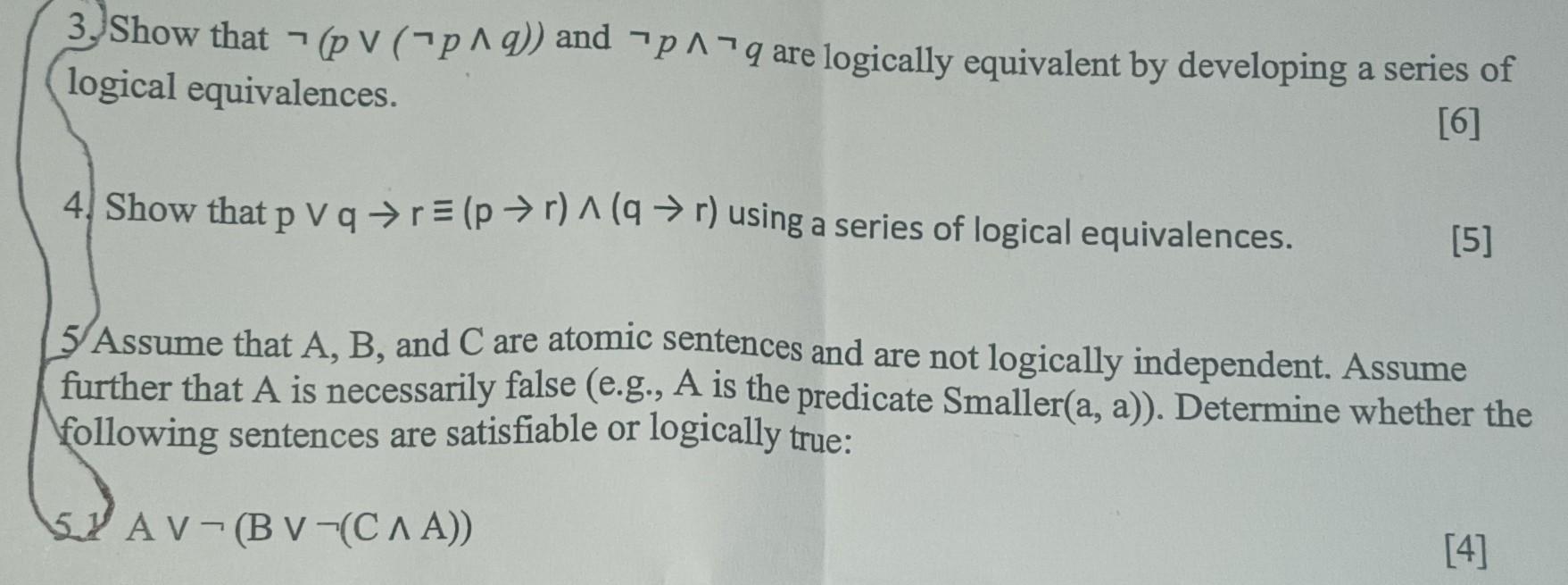 Solved 3. Show that ¬(p∨(¬p∧q)) and ¬p∧¬q are logically | Chegg.com