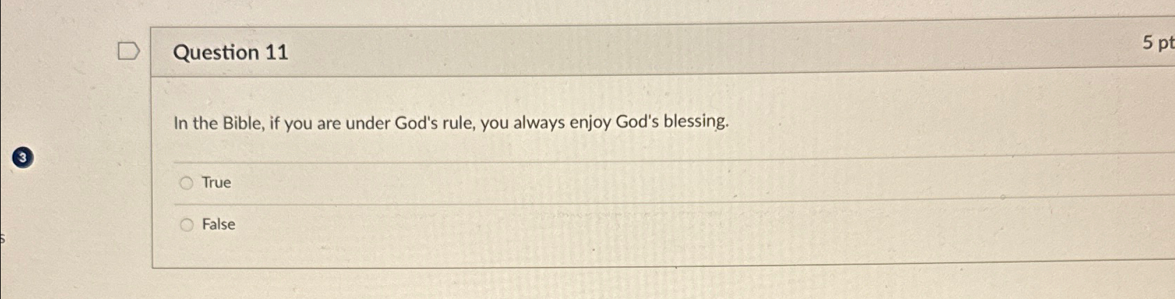 Solved Question 11In the Bible, if you are under God's rule, | Chegg.com