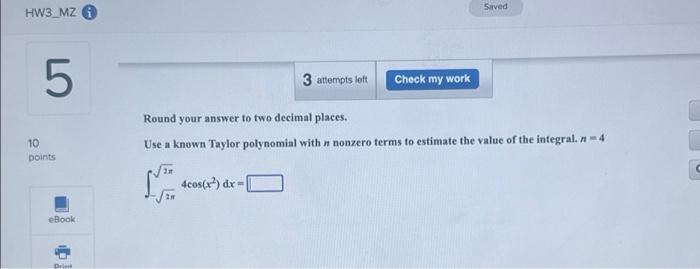 Solved Use a known Taylor series to conjecture the value of | Chegg.com