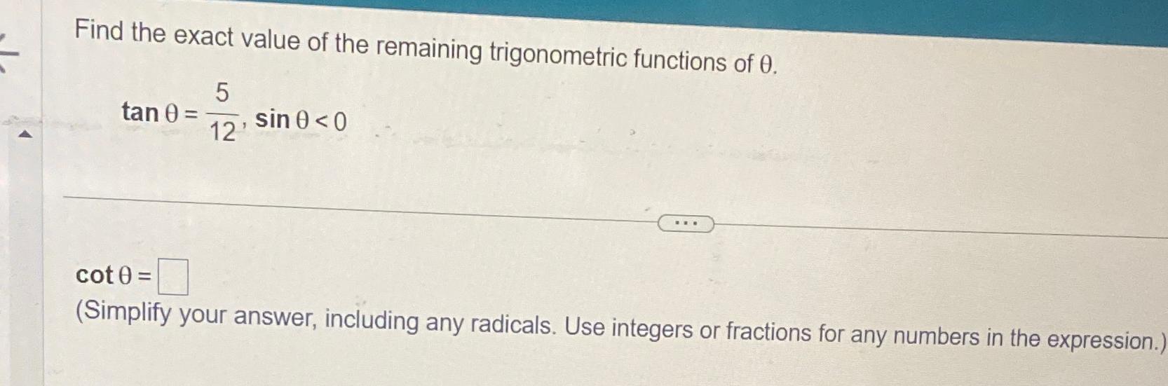 Solved Find the exact value of the remaining trigonometric | Chegg.com