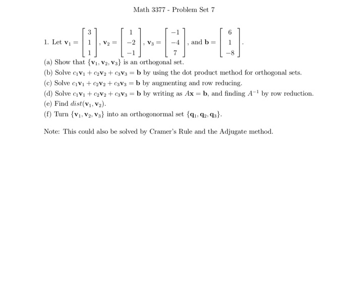 Solved Math 3377 - Problem Set 7 - 8 i [i] [-1] [ 1. Let vi | Chegg.com