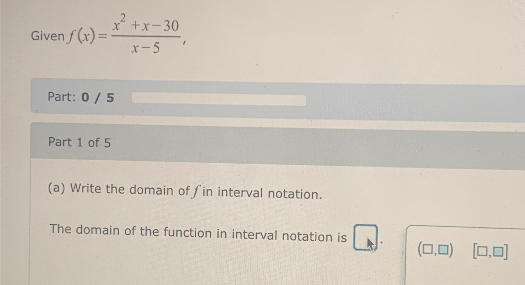 Solved Given f(x)=x2+x-30x-5Part: 05Part 1 ﻿of 5(a) ﻿Write | Chegg.com