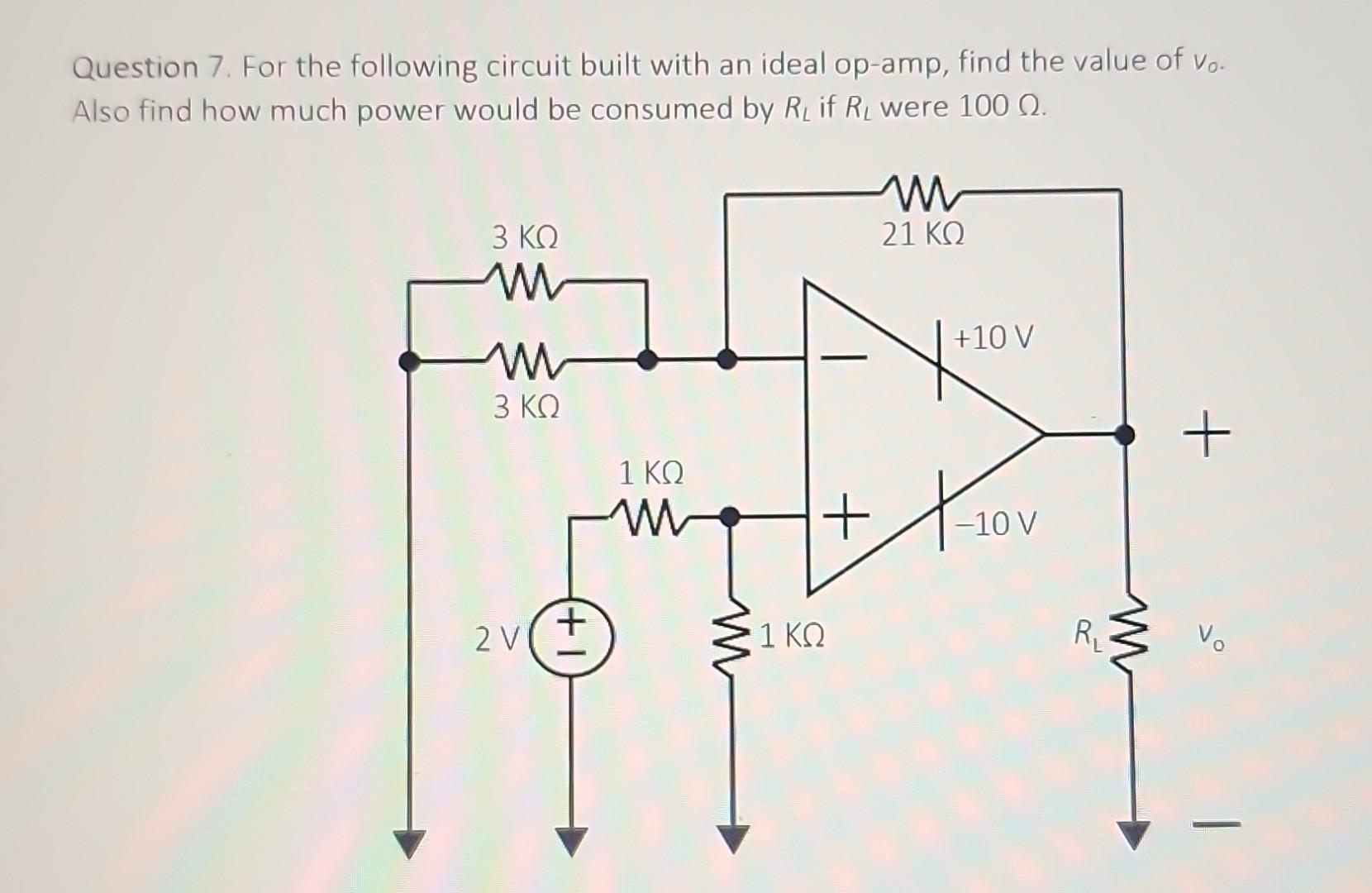 Solved Question 7. For the following circuit built with an | Chegg.com