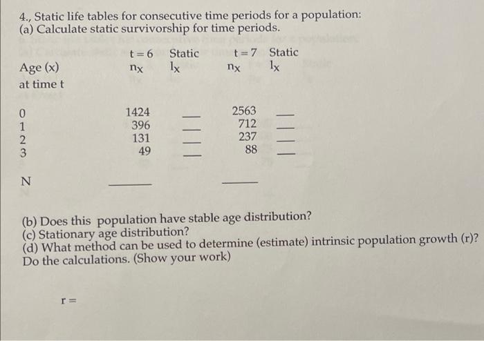 Solved 4., Static life tables for consecutive time periods | Chegg.com