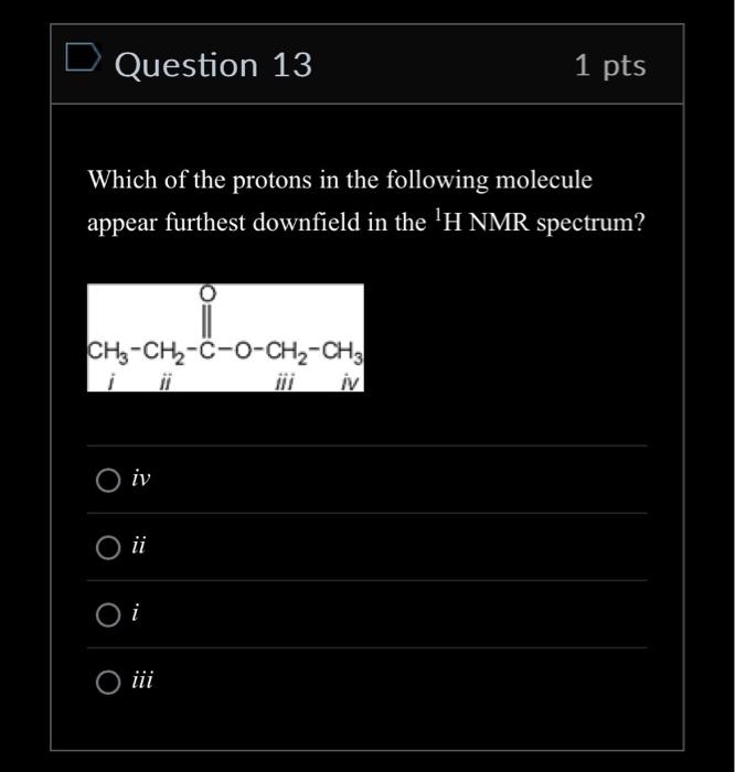 Solved Question 4 1 pts Which feature in the 1H NMR spectrum | Chegg.com