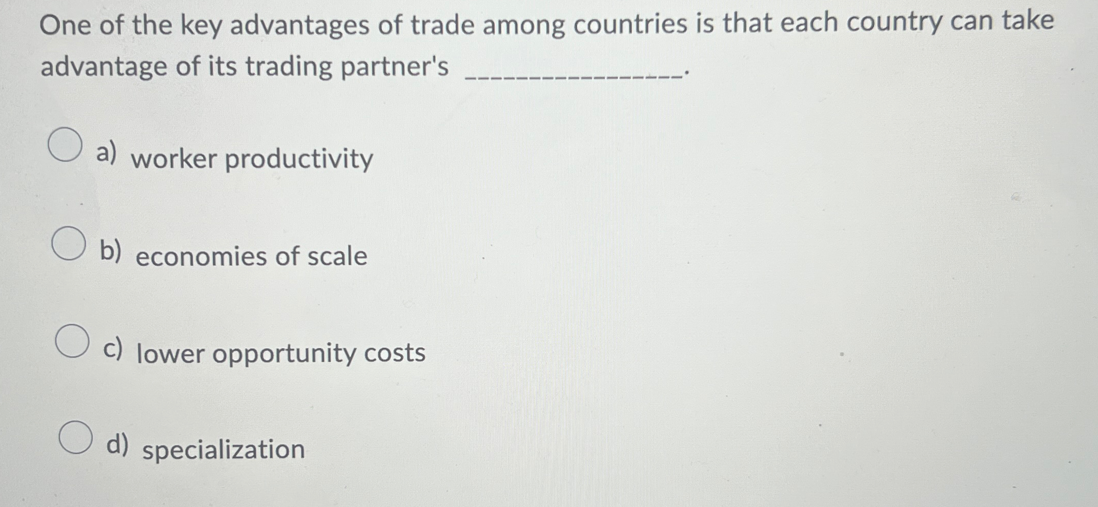 Solved One of the key advantages of trade among countries is | Chegg.com