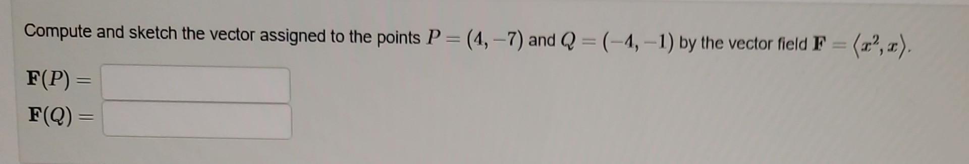 Solved Compute and sketch the vector assigned to the points | Chegg.com