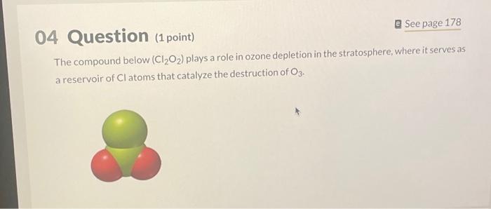 Solved The compound below (Cl₂O₂) plays a role in ozone | Chegg.com