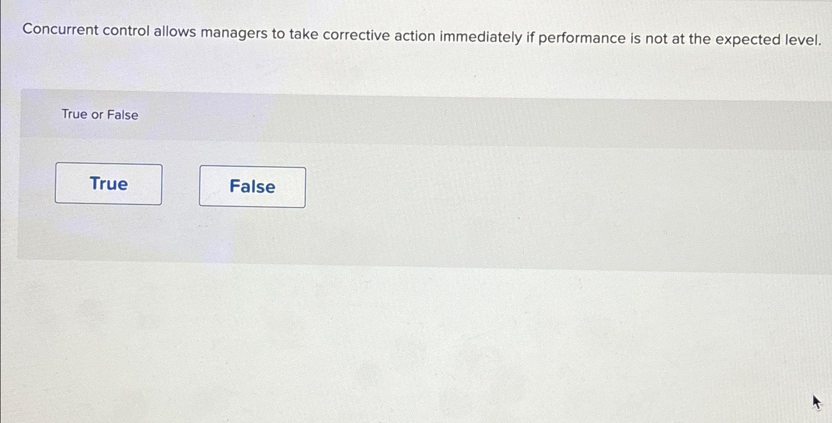 Solved Concurrent control allows managers to take corrective | Chegg.com