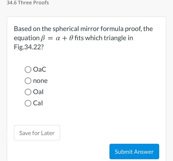 34.6 Three Proofs Based on the spherical mirror | Chegg.com