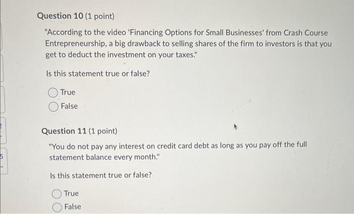 "According to the video 'Financing Options for Small | Chegg.com