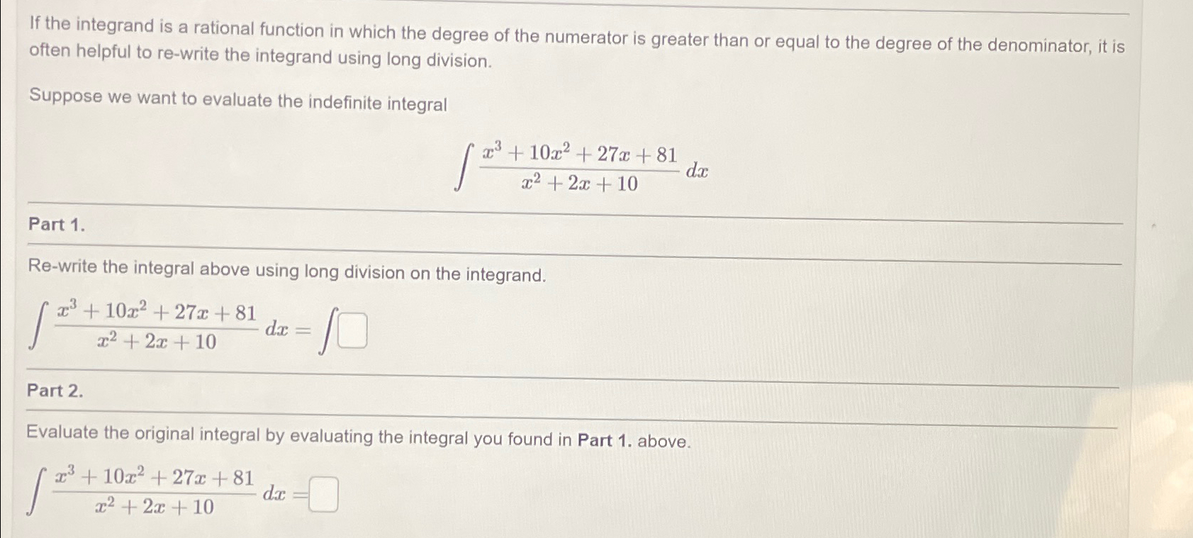 Solved If the integrand is a rational function in which the | Chegg.com