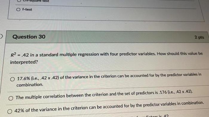 Solved quare test Of-test Question 30 2 pts R2 = .42 in a | Chegg.com