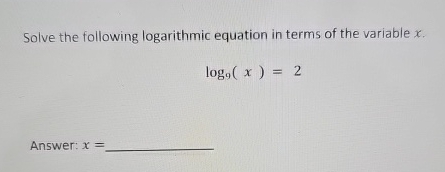 Solved Solve the following logarithmic equation in terms of | Chegg.com