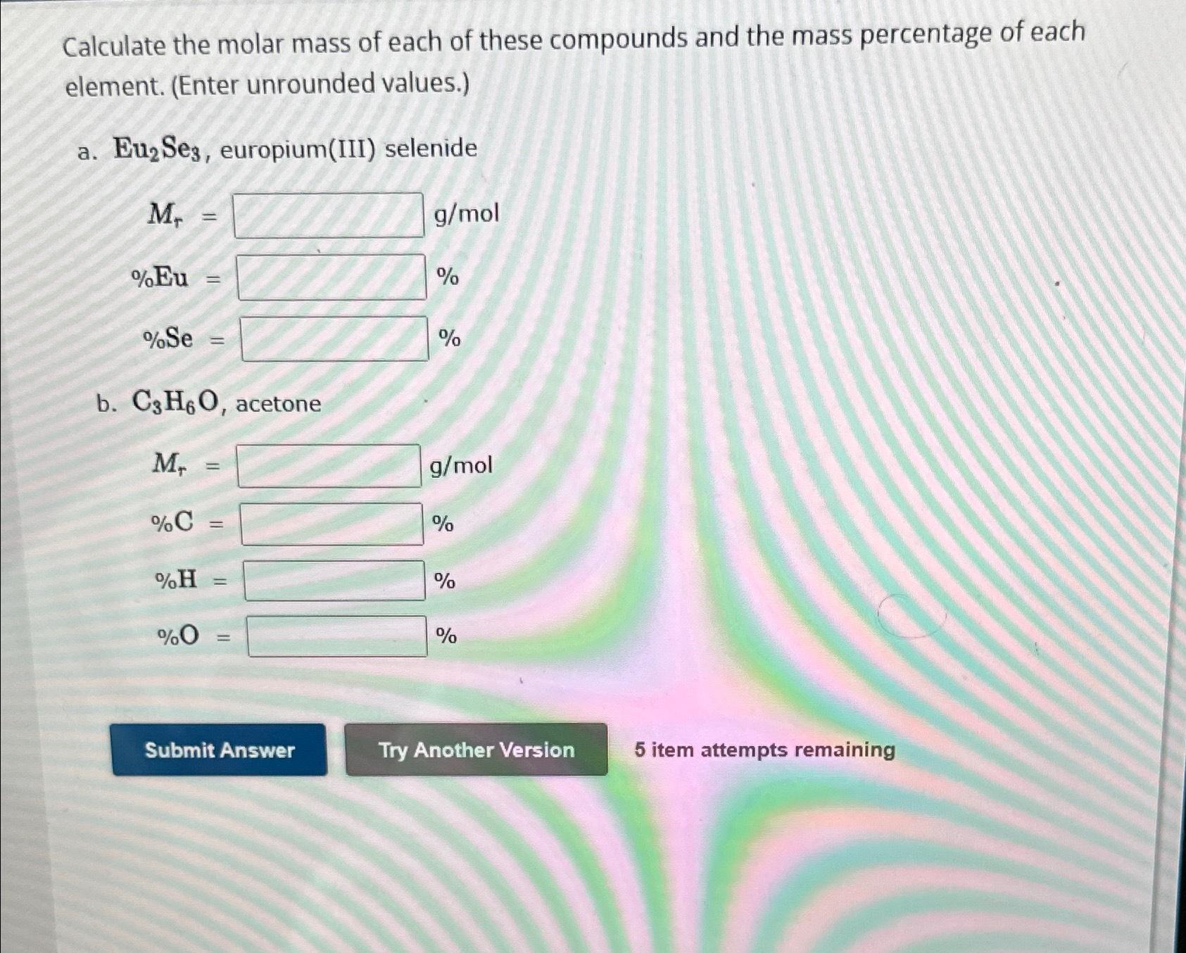 Solved Calculate the molar mass of each of these compounds | Chegg.com