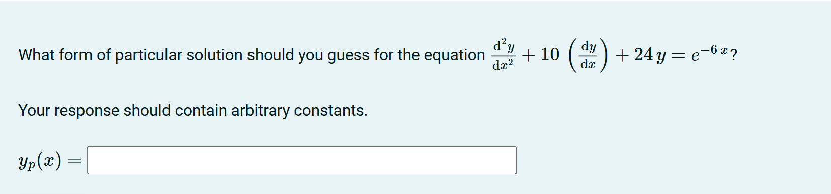 Solved What form of particular solution should you guess for | Chegg.com