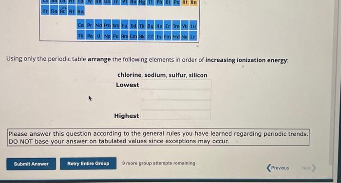 Solved Using only the periodic table arrange the following | Chegg.com