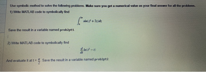 Solved Use symbolic method to solve the following problems. | Chegg.com