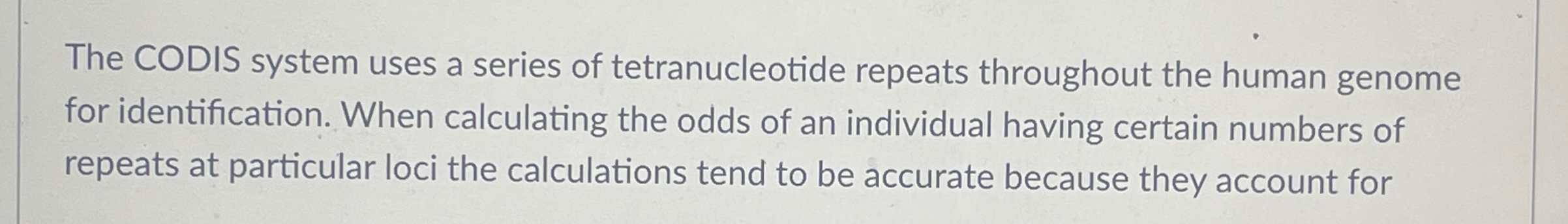 Solved The CODIS system uses a series of tetranucleotide | Chegg.com