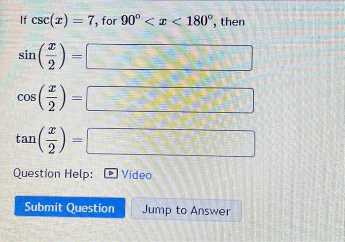Solved If csc(x) = 7, for 90°