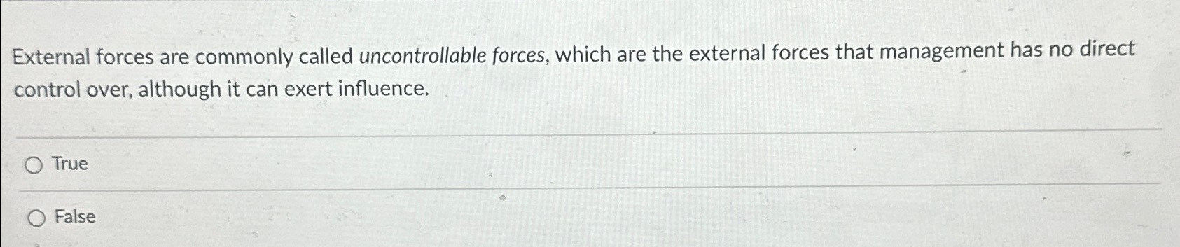 Solved External forces are commonly called uncontrollable | Chegg.com