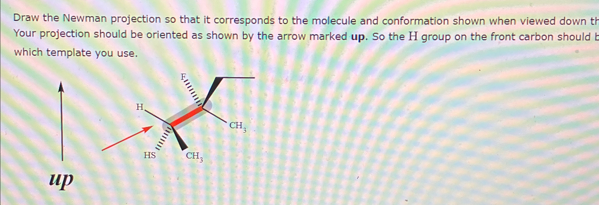Solved Draw The Newman Projection So That It Corresponds To