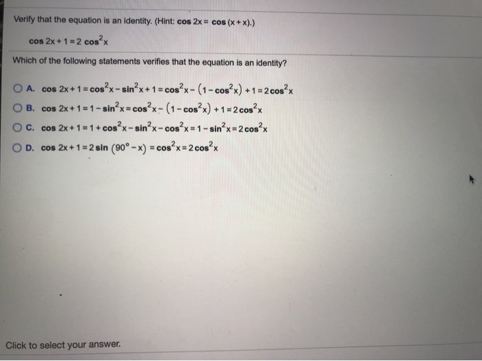 Solved Verify that the equation is an identity. (Hint: cos2x | Chegg.com