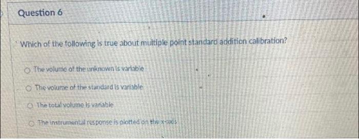 Solved Question 6 Which of the following is true about | Chegg.com