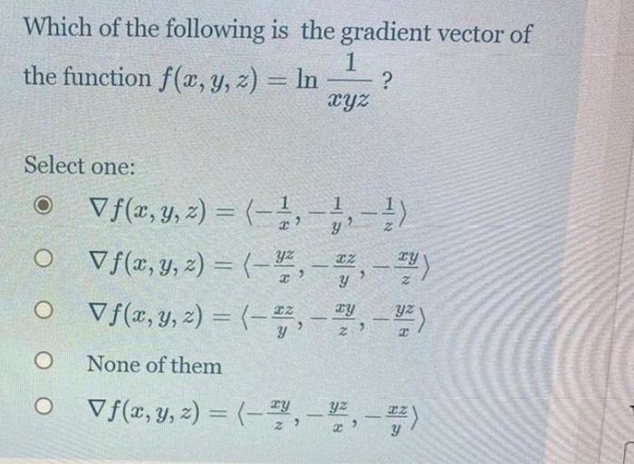 Solved Which of the following is the gradient vector of | Chegg.com