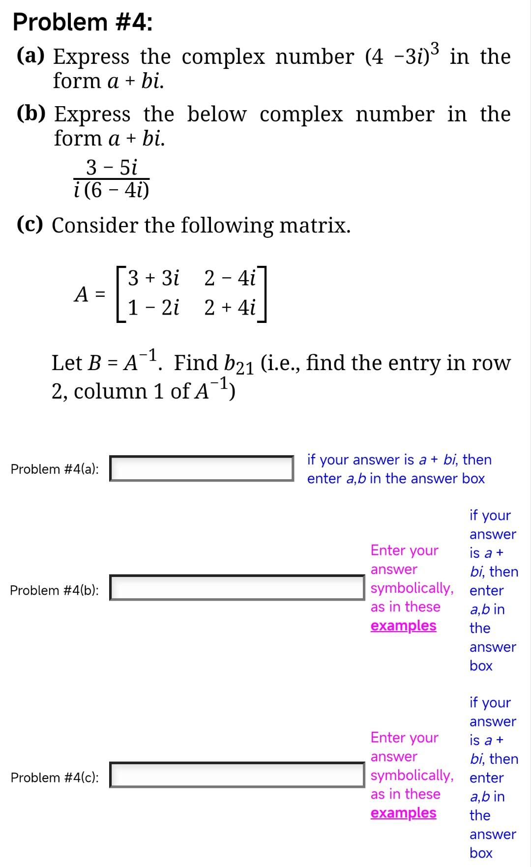 Solved Problem \#4: (a) Express the complex number (4−3i)3 | Chegg.com