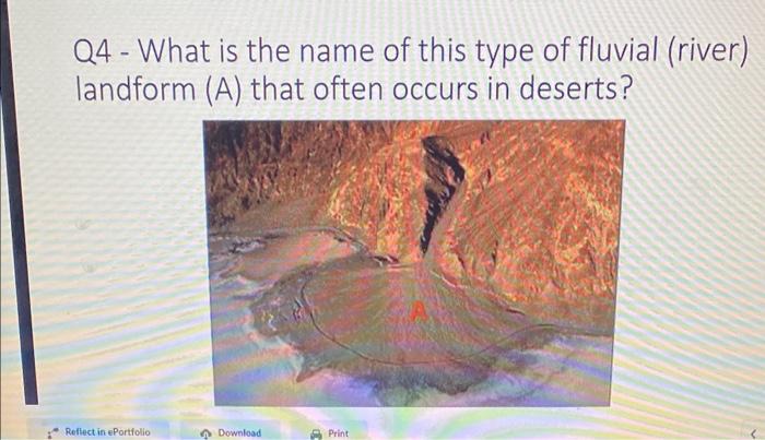 Solved Q1 - What is the name of the type of fluvial landform | Chegg.com