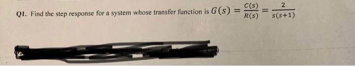 Solved Q1. Find the step response for a system whose | Chegg.com