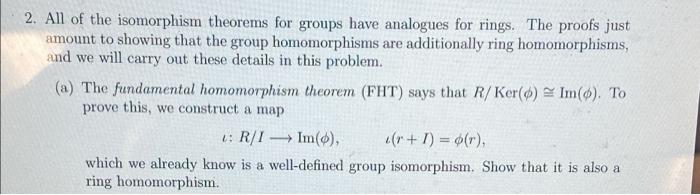 Solved 2. All of the isomorphism theorems for groups have | Chegg.com