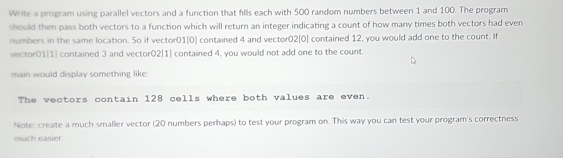 Solved Write a program using parallel vectors and a function | Chegg.com