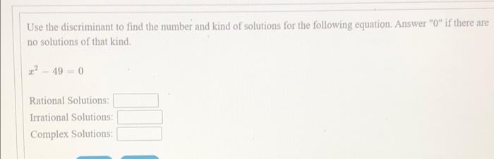 Solved Use the discriminant to find the number and kind of | Chegg.com
